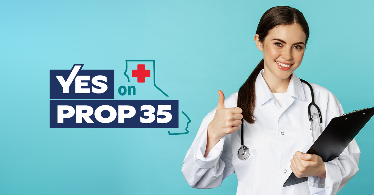 Vote Yes on Proposition 35: Secure Health Care Access for All Californians