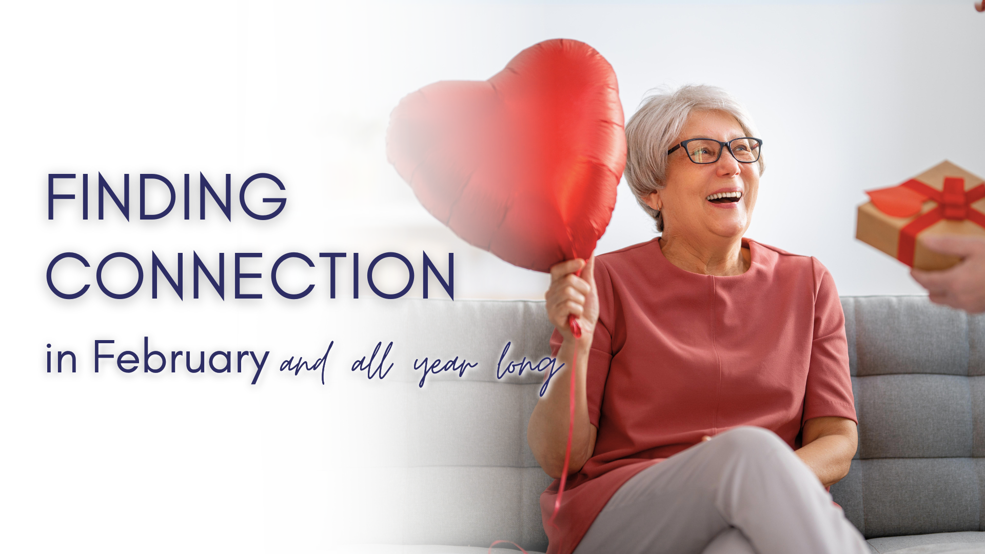 Finding connection — in February and all year long